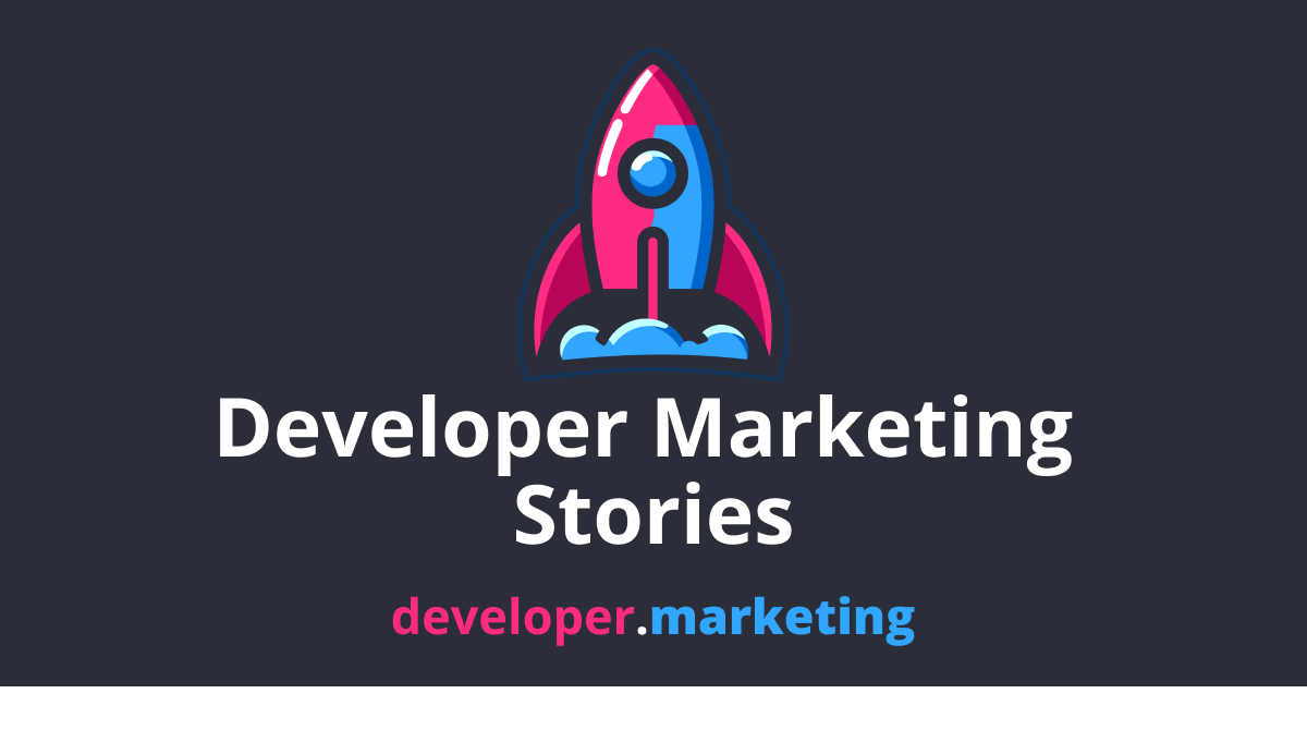 Developer Marketing stories podcast | Developer marketing and DevRel coaching and training